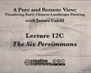 James Cahill on Ch’an Painting, 3: Muqi’s Six Persimmons – Dharma ...